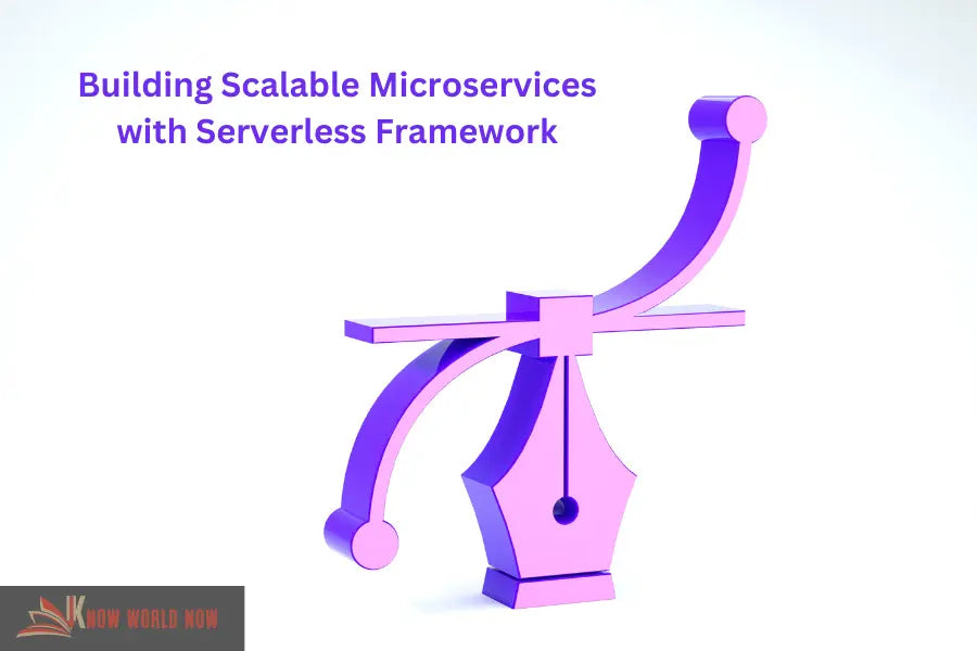 Building Scalable Microservices With Serverless Framework – peerdh.com