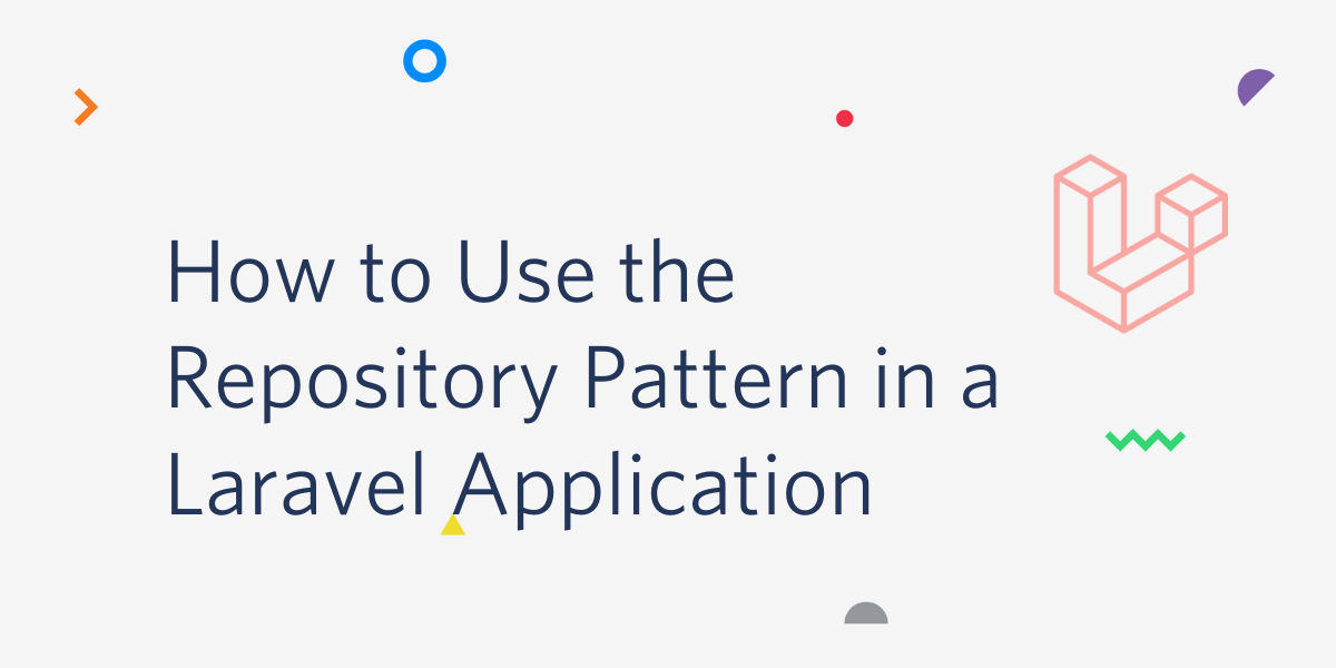 Implementing Repository Pattern In Laravel – peerdh.com