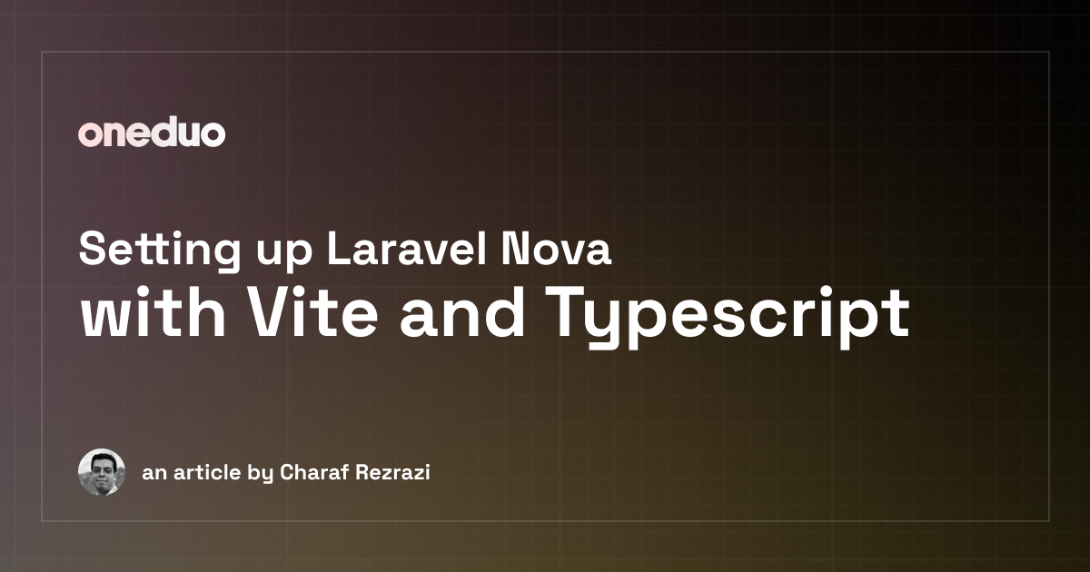 Setting Up Laravel Nova With Vite And Typescript – peerdh.com