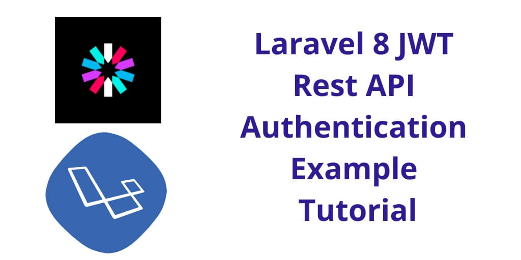 Implementing Jwt Authentication In A Laravel Api For Vuejs Applicatio