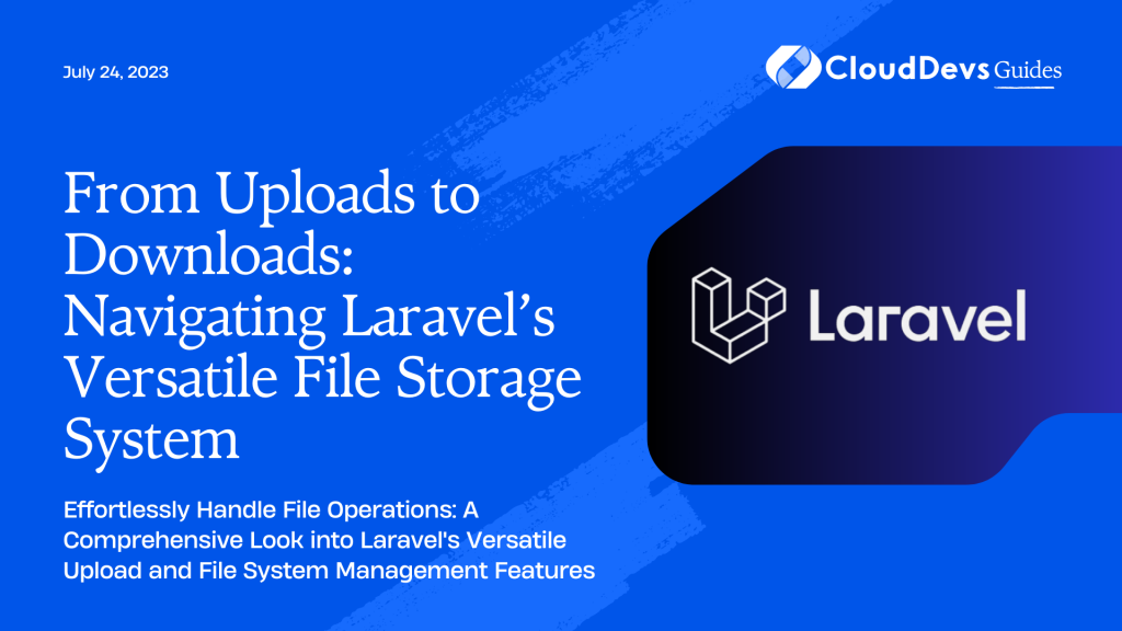 Mastering File Management With Laravel's Filesystem: A Practical Guide – peerdh.com