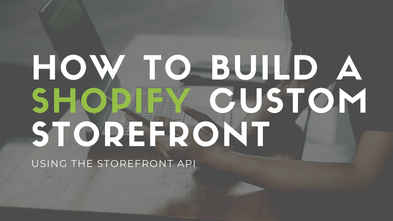 Mastering The Shopify Storefront Api: Understanding The Checkout Proce – peerdh.com