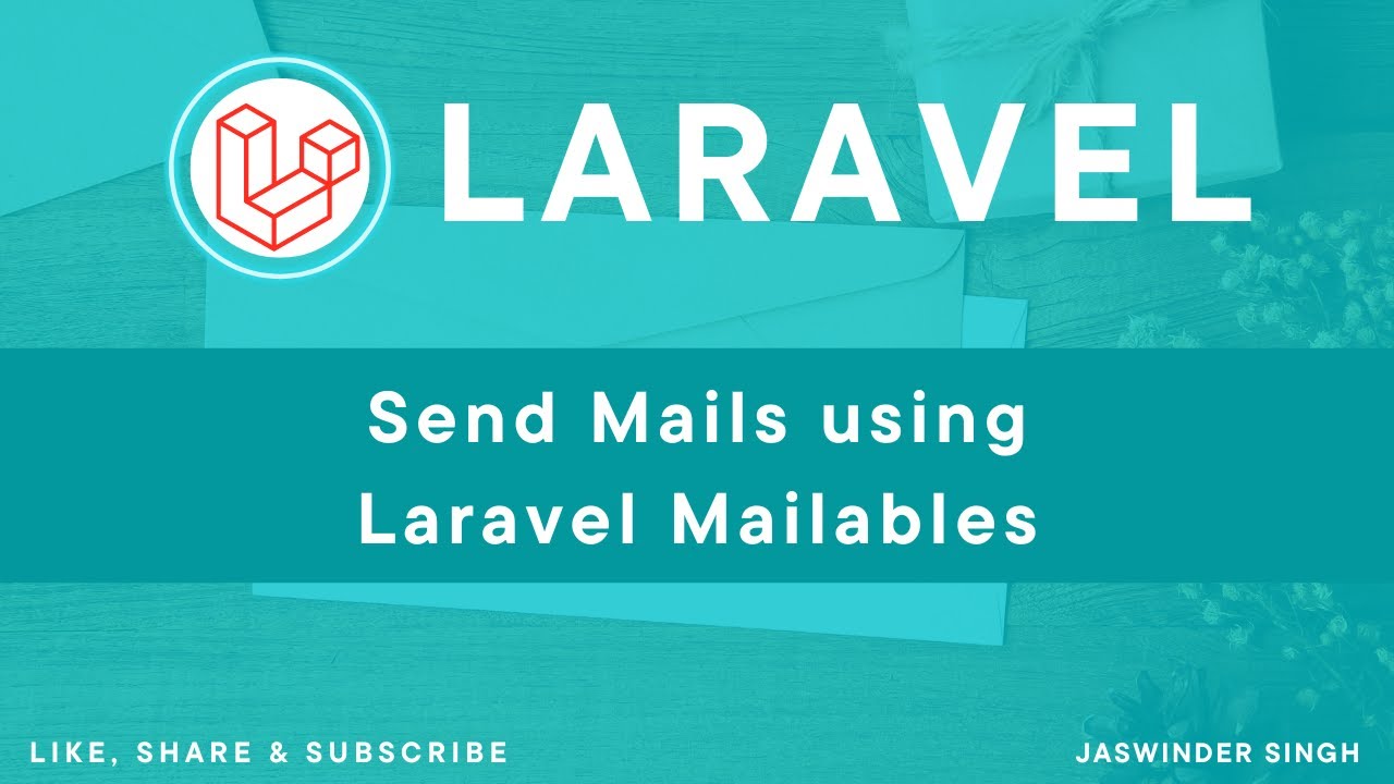 Mastering Laravel Mailables: A Comprehensive Guide – peerdh.com