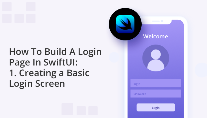 Building A Swiftui Login Screen – peerdh.com