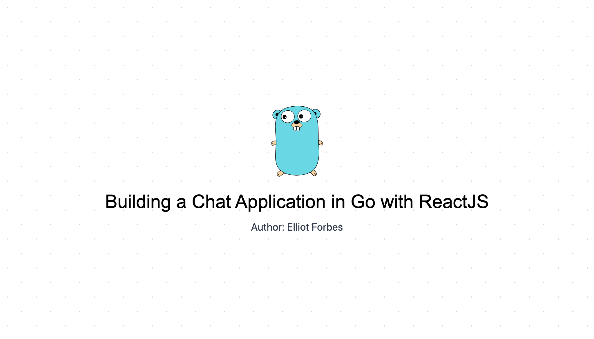 Building A Simple Chat Application With Go – peerdh.com